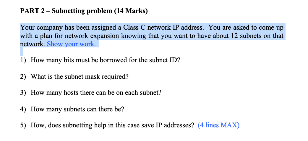 Solved PART 2 - Subnetting problem (14 Marks) Your company | Chegg.com