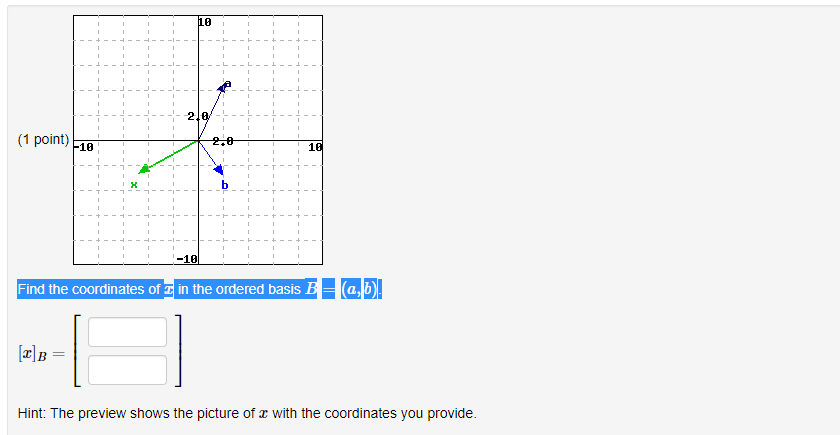 Solved [x]B=[ Hint: The preview shows the picture of x with | Chegg.com