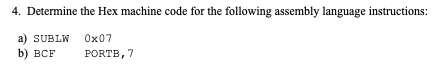 Solved Determine the Hex machine code for the following | Chegg.com