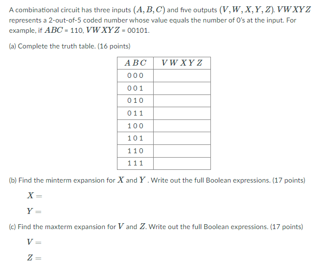 Solved A combinational circuit has three inputs (A, B, C) | Chegg.com