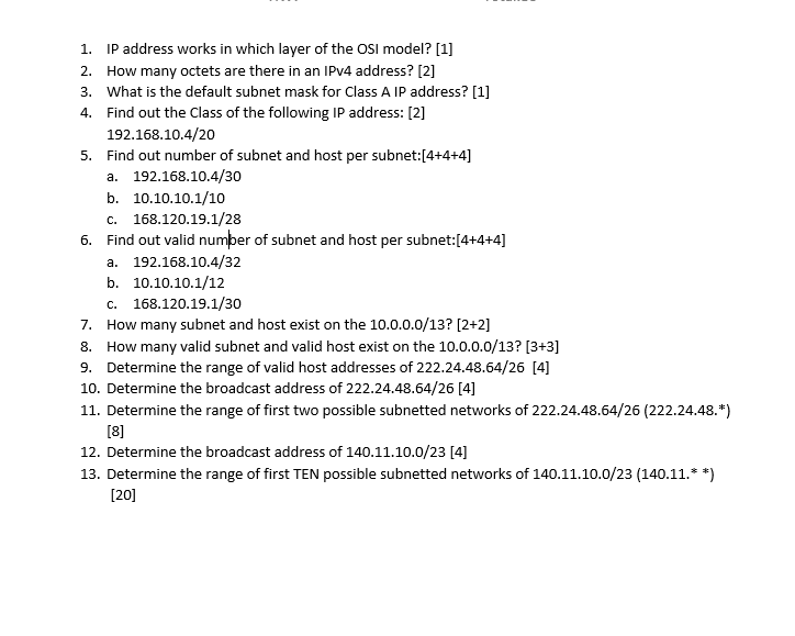Solved 1. IP address works in which layer of the OSI model? | Chegg.com