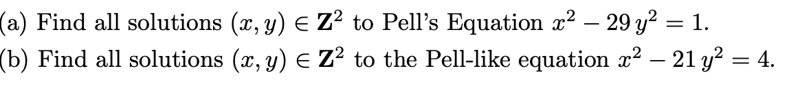 (a) Find all solutions (x, y) e Z2 to Pell's Equation | Chegg.com