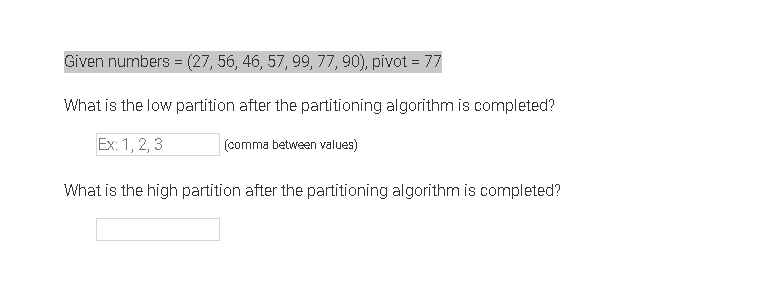 Solved Given numbers = (27, 56, 46, 57, 99, 77, 90), pivot = | Chegg.com
