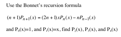 Solved Use the Bonnet's recursion formula | Chegg.com