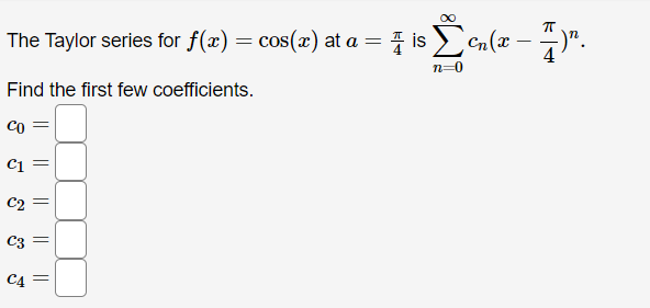 Solved TT The Taylor series for f(x) = cos(x) at a = 1 is | Chegg.com