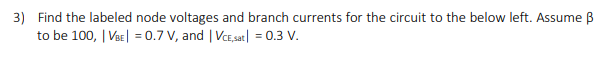 Solved 3) Find the labeled node voltages and branch currents | Chegg.com