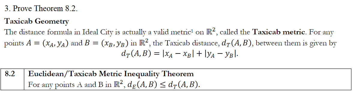 Solved 3. Prove Theorem 8.2. Taxicab Geometry The distance | Chegg.com