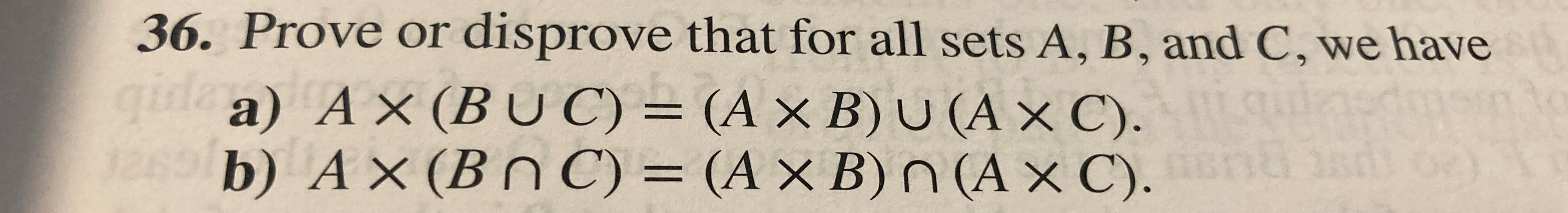 Solved 36. Prove or disprove that for all sets A, B, and C, | Chegg.com