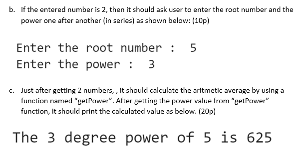 Solved b. If the entered number is 2, then it should ask | Chegg.com