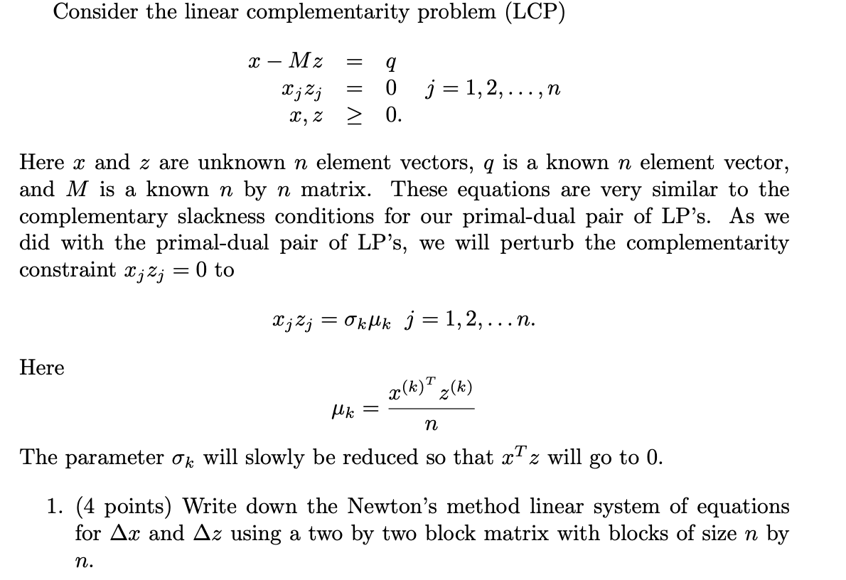 Solved Consider the linear complementarity problem (LCP) = X | Chegg.com