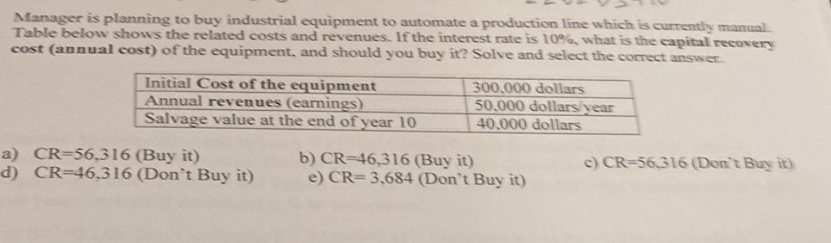 Solved Manager is planning to buy industrial equipment to | Chegg.com