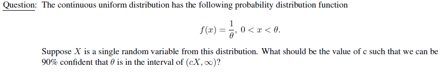 Solved Question: The continuous uniform distribution has the | Chegg.com
