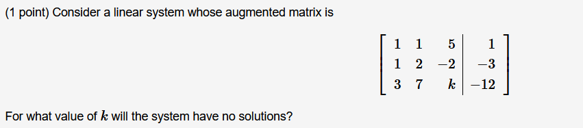 Solved 1 ﻿point ﻿consider A Linear System Whose Augmented 0304