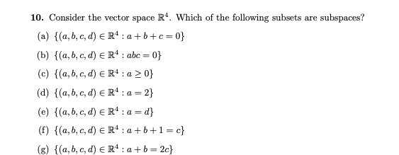 Solved 10. Consider the vector space R4. Which of the | Chegg.com