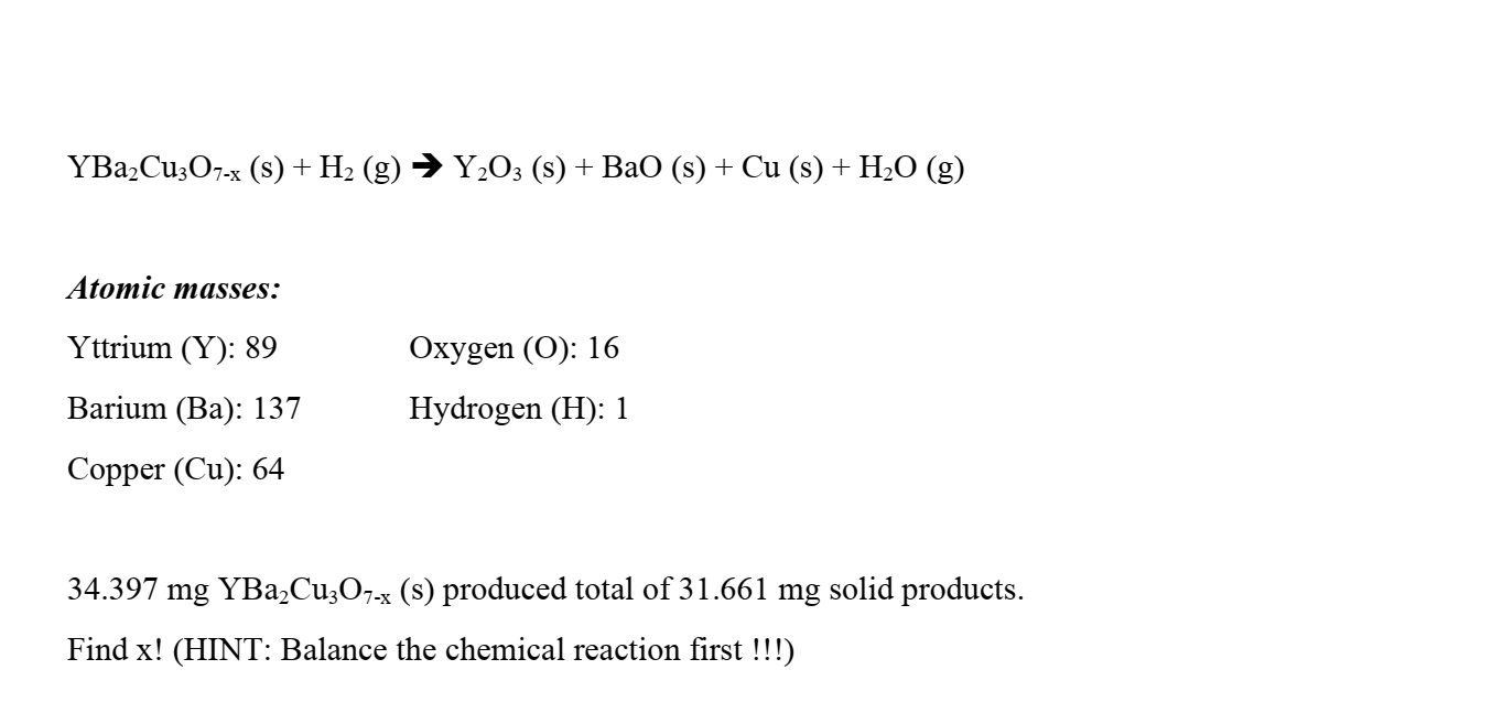 Solved YBa2Cu3O7-3 (s) + H2 (g) Y203 (s) + Bao (s) + Cu (s) | Chegg.com