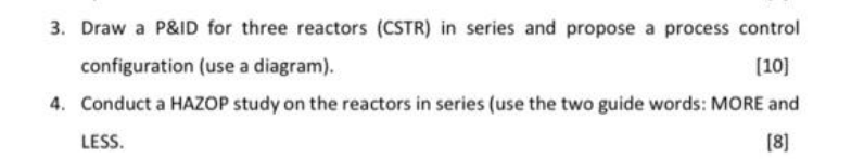Solved 3. Draw a P&ID for three reactors (CSTR) in series | Chegg.com
