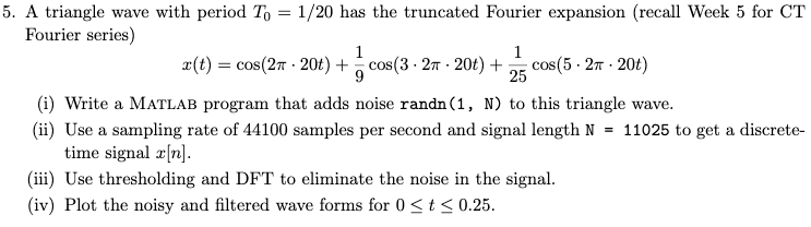 5. A triangle wave with period To = 1/20 has the | Chegg.com