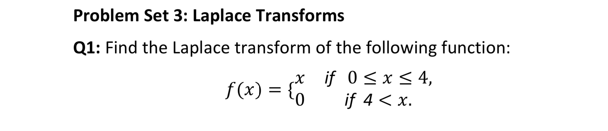 Solved Problem Set 3: Laplace Transforms Q1: Find the | Chegg.com