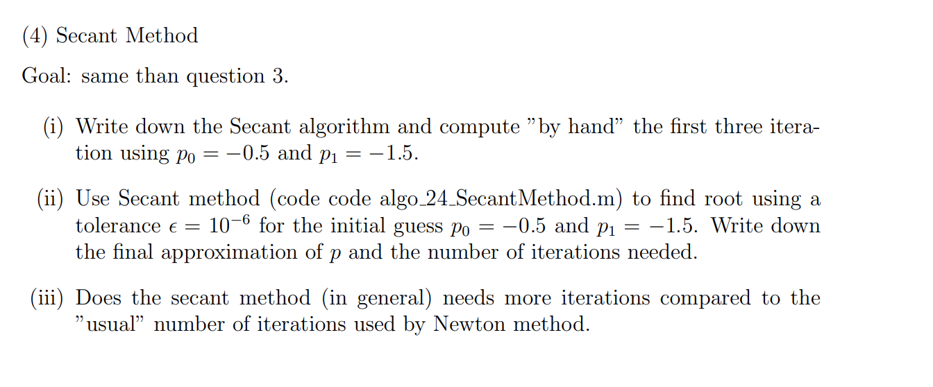 Solved (3) Newton Method Goal: Approximate roots of equation | Chegg.com