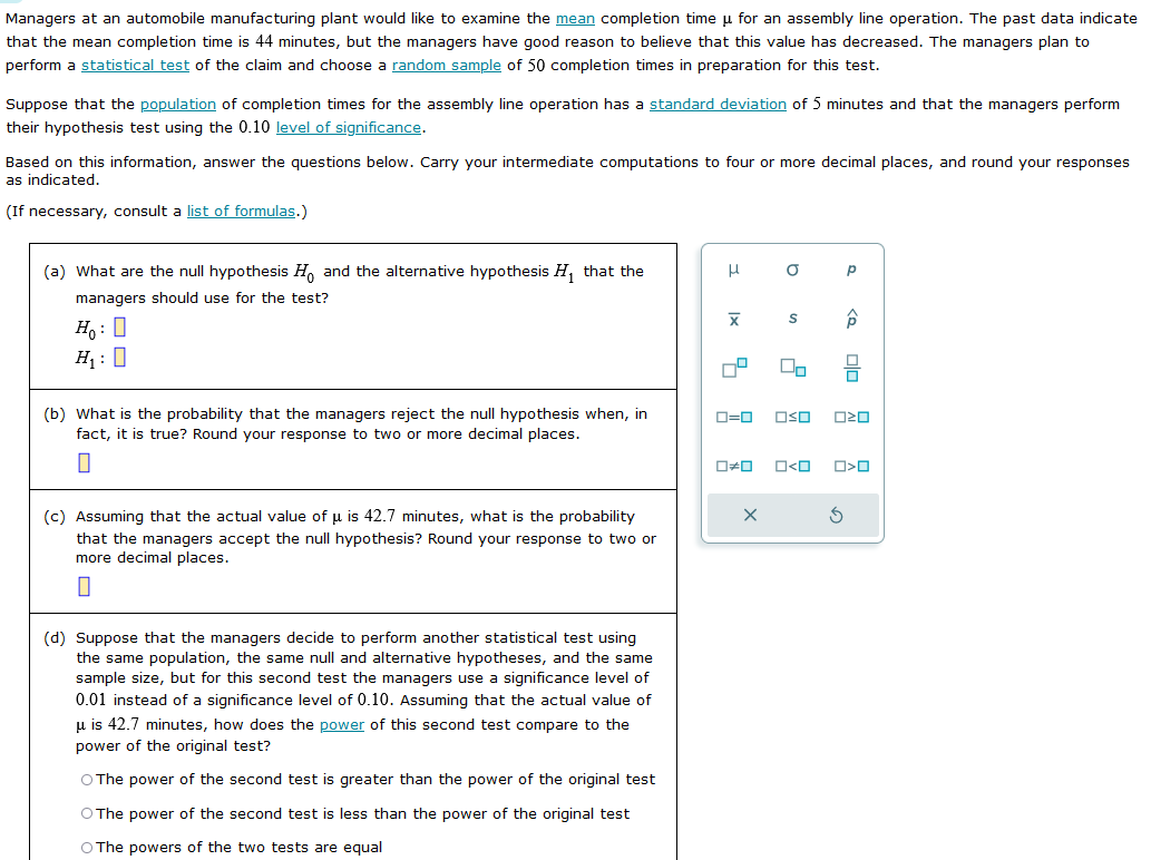 Solved Managers at an automobile manufacturing plant would | Chegg.com