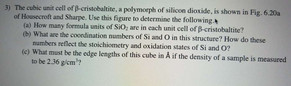 Solved 3) The cubic unit cell of ß-cristobaltite, a | Chegg.com