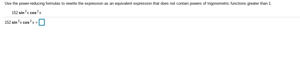 Solved Use the power-reducing formulas to rewrite the | Chegg.com