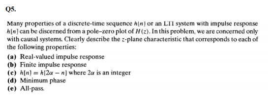 Solved Many properties of a discrete-time sequence h⌊n] or | Chegg.com