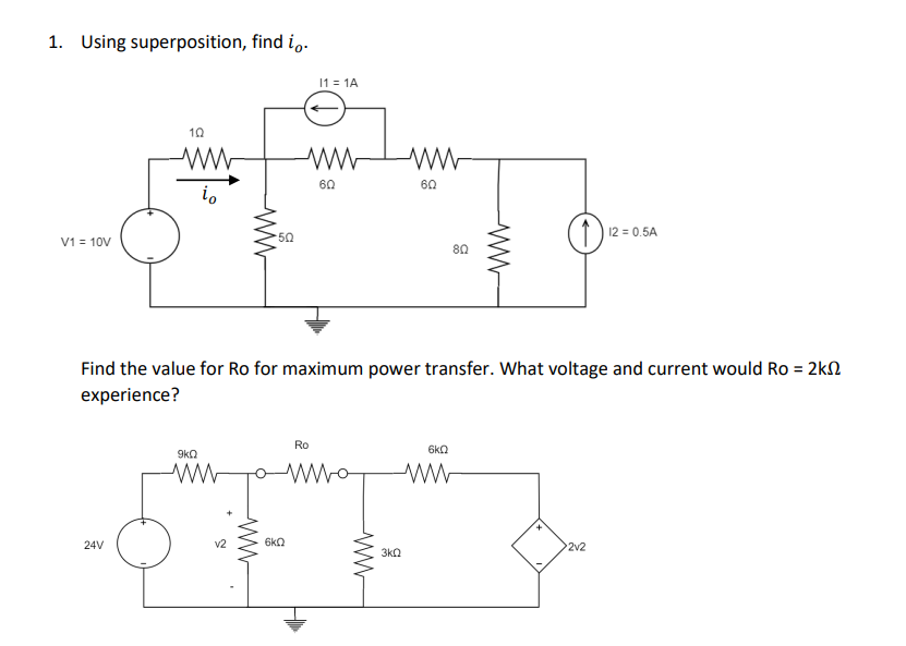 Solved 1. Using superposition, find i0. Find the value for | Chegg.com Solved 1. Using superposition, find i0. Find the value for | Chegg.com
