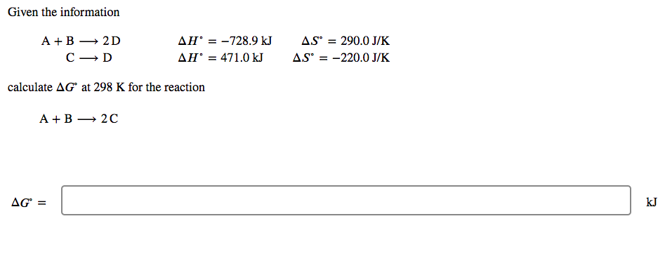 Solved Given the information A+B 2D C → D calculate AG at | Chegg.com