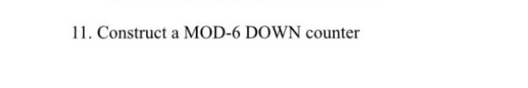 Solved 2. Construct an asynchronous counter that will | Chegg.com