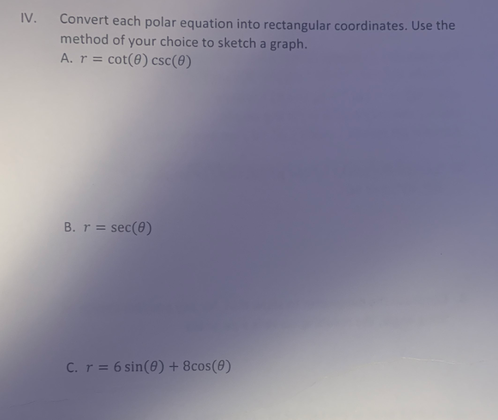 Solved Convert each polar equation into rectangular | Chegg.com