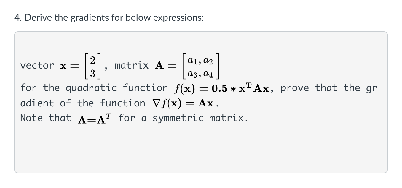 4. Derive the gradients for below expressions: > 2 | Chegg.com