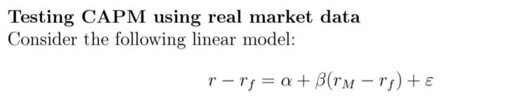 Testing CAPM using real market data Consider the | Chegg.com