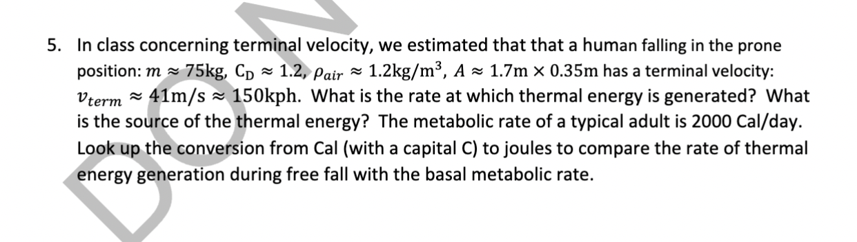 Solved 5. In class concerning terminal velocity, we | Chegg.com