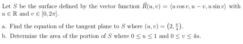 Solved = Let S be the surface defined by the vector function | Chegg.com