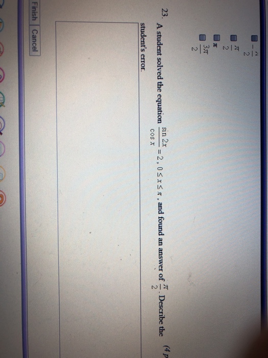 Solved 2 ?? 23. A student solved the equation student's | Chegg.com Solved 2 ?? 23. A student solved the equation student's | Chegg.com