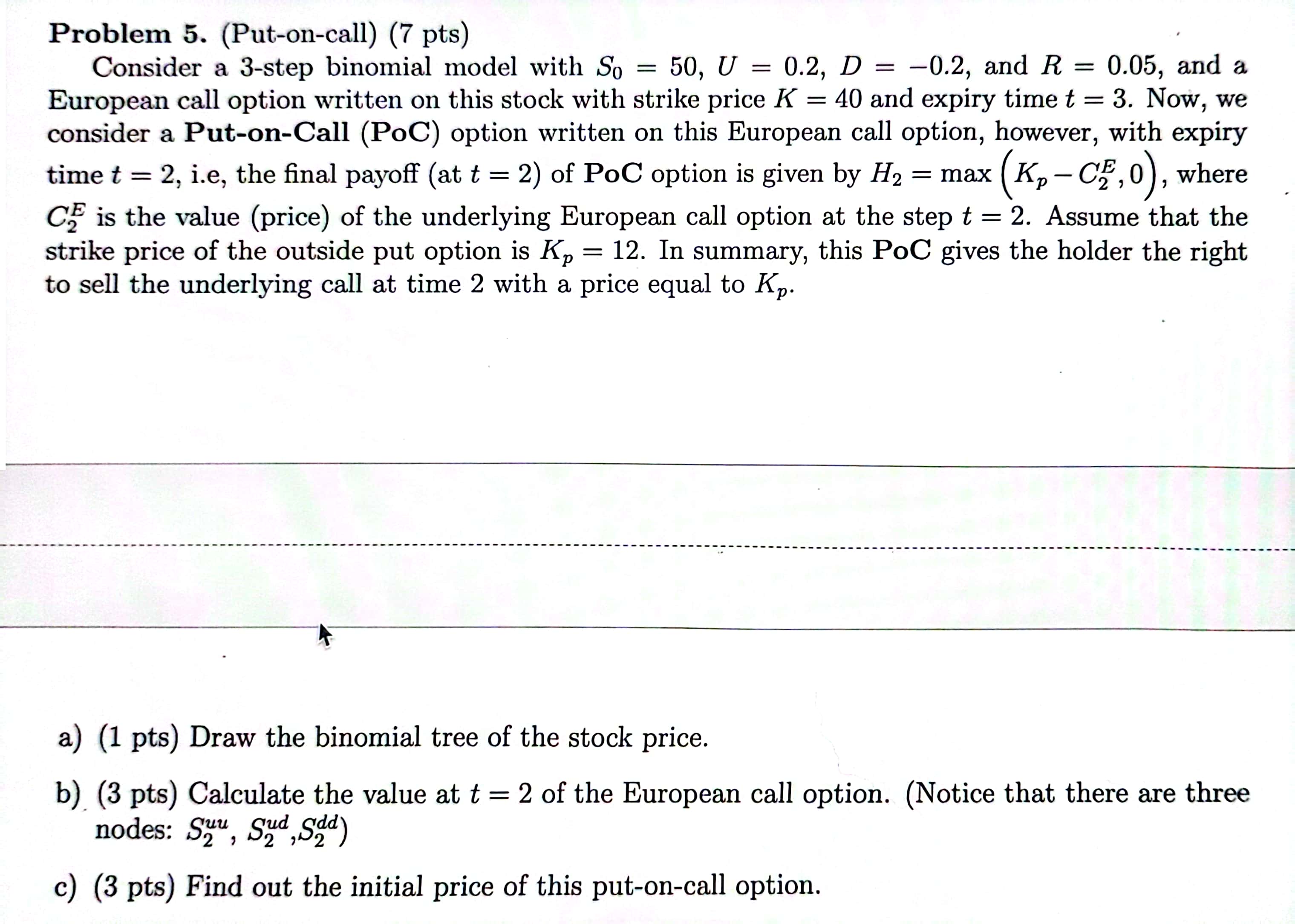 Solved Problem 5. (Put-on-call) (7 pts) Consider a 3-step | Chegg.com