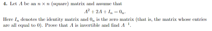 Solved 4. Let A be an n x n (square) matrix and assume that | Chegg.com