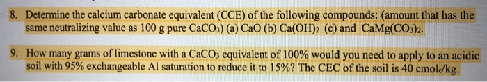 Solved 8. Determine the calcium carbonate equivalent (CCE) | Chegg.com