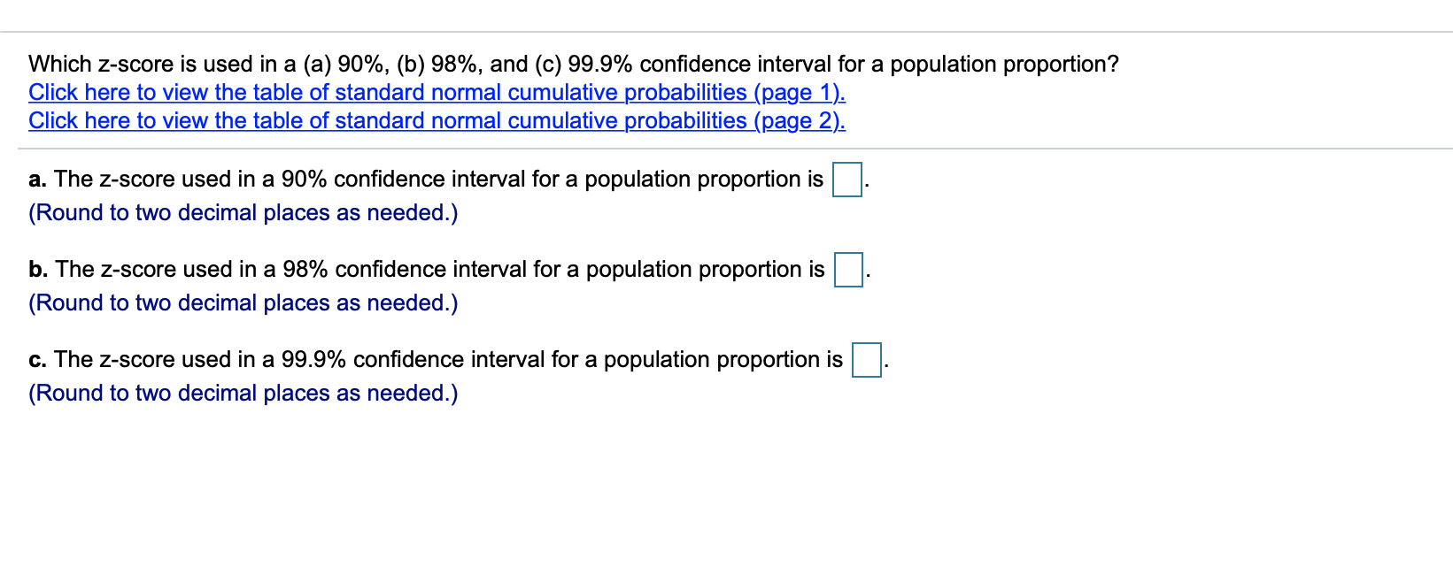 Solved Which Z score Is Used In A a 90 b 98 And c Chegg