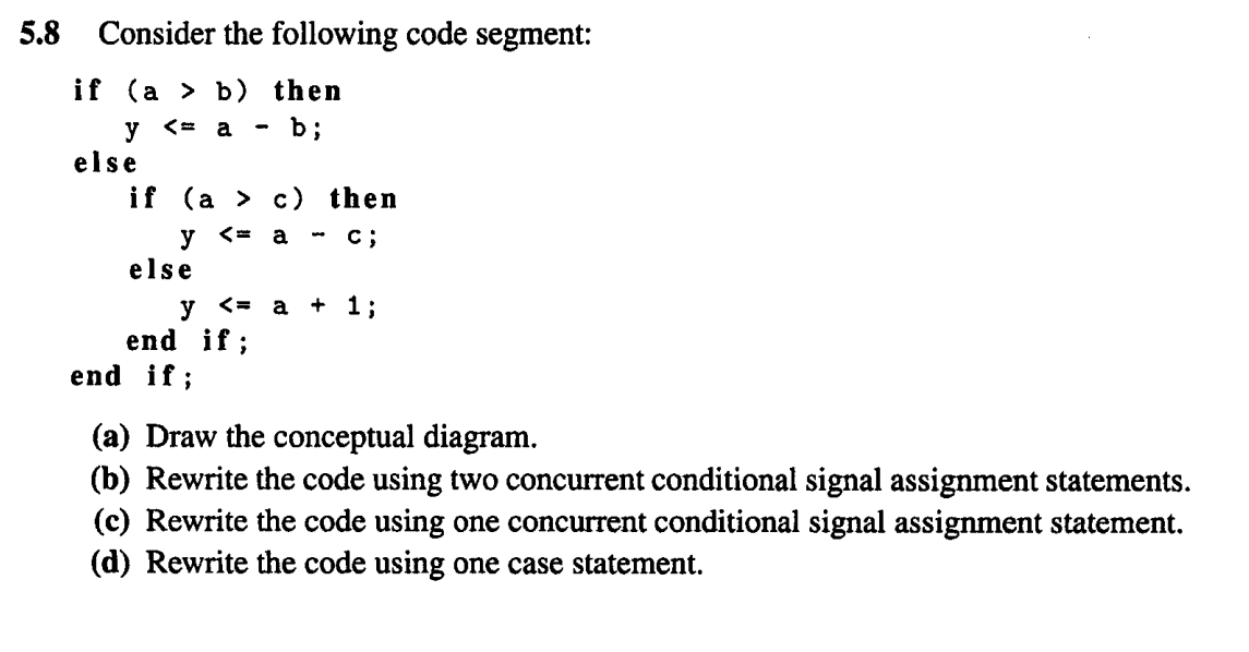Solved 5.8 Consider the following code segment: if (a>b) | Chegg.com