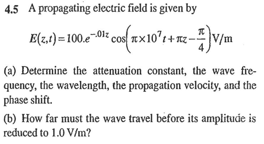 Solved 4.5 A propagating electric field is given by | Chegg.com