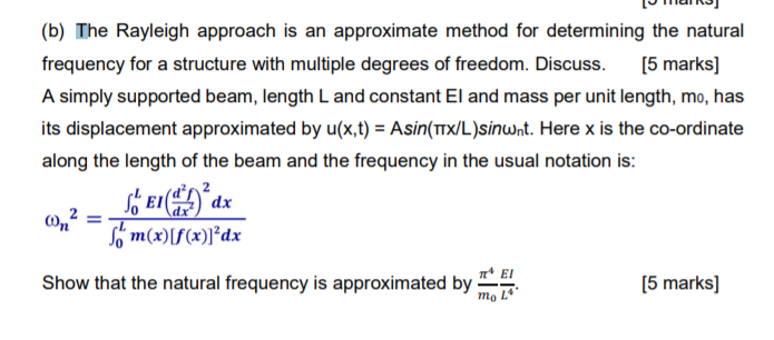 Solved (b) The Rayleigh approach is an approximate method | Chegg.com