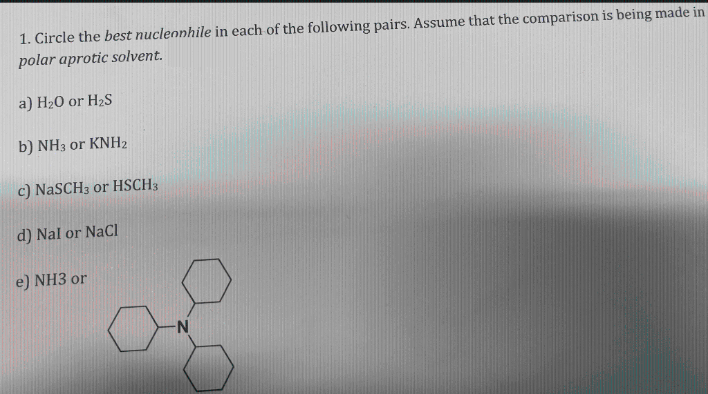 Solved 1. Circle the best nucleophile in each of the | Chegg.com