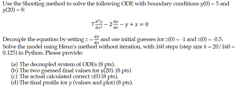 Solved Use the Shooting method to ﻿solve the following ODE | Chegg.com