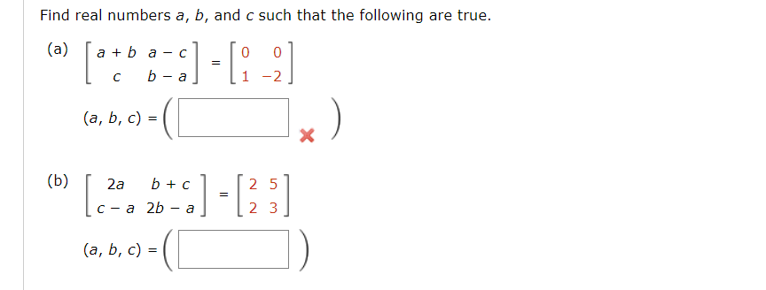 Solved Find real numbers a,b, and c such that the following | Chegg.com