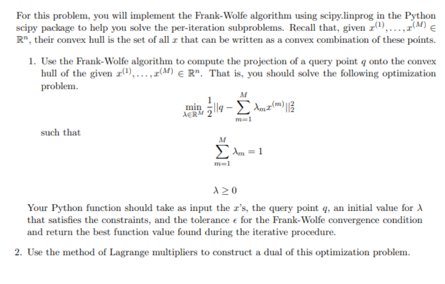 For this problem, you will implement the Frank-Wolfe | Chegg.com
