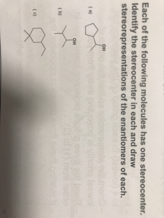 Solved Each of the following molecules has one stereocenter. | Chegg.com