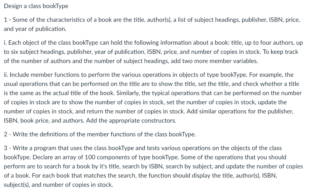 Solved Design a class bookType 1 - Some of the | Chegg.com