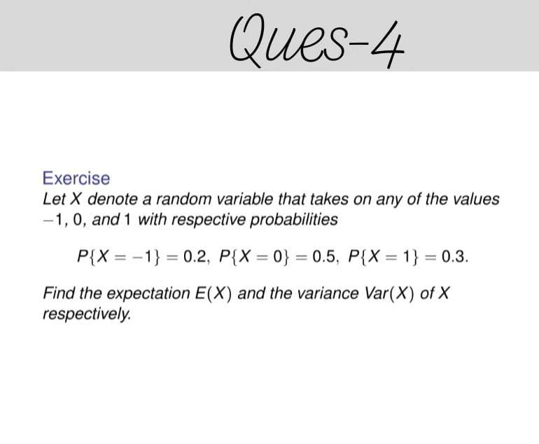 Solved Ques 4 Exercise Let X Denote A Random Variable That 6448